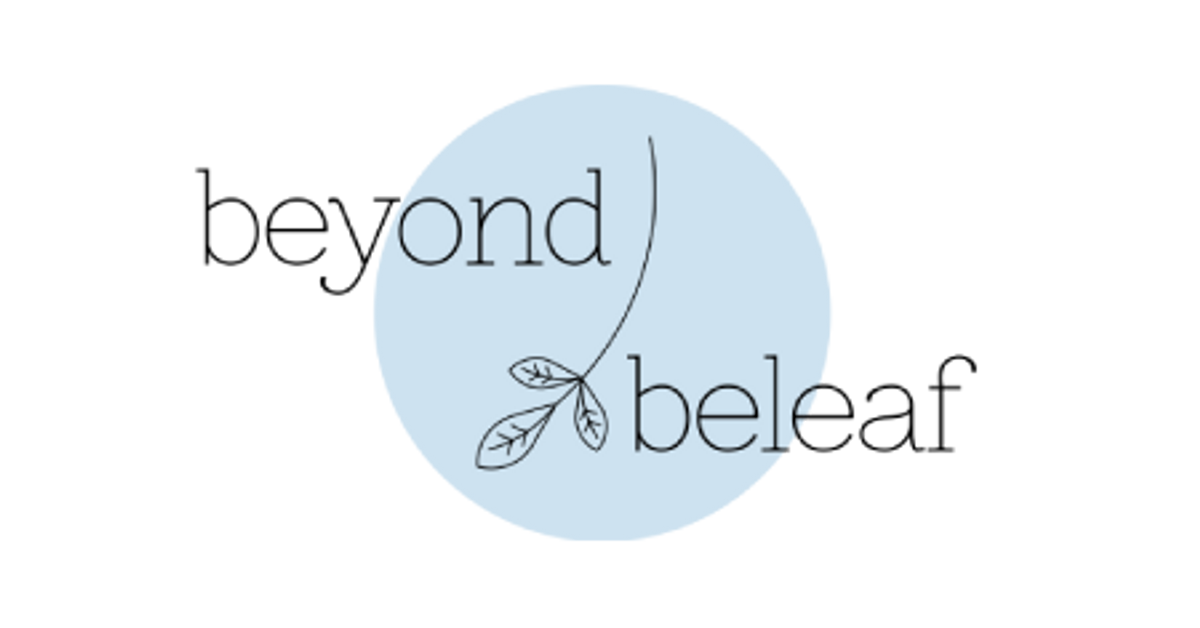 Beyond Beleaf – BeyondBeleaf